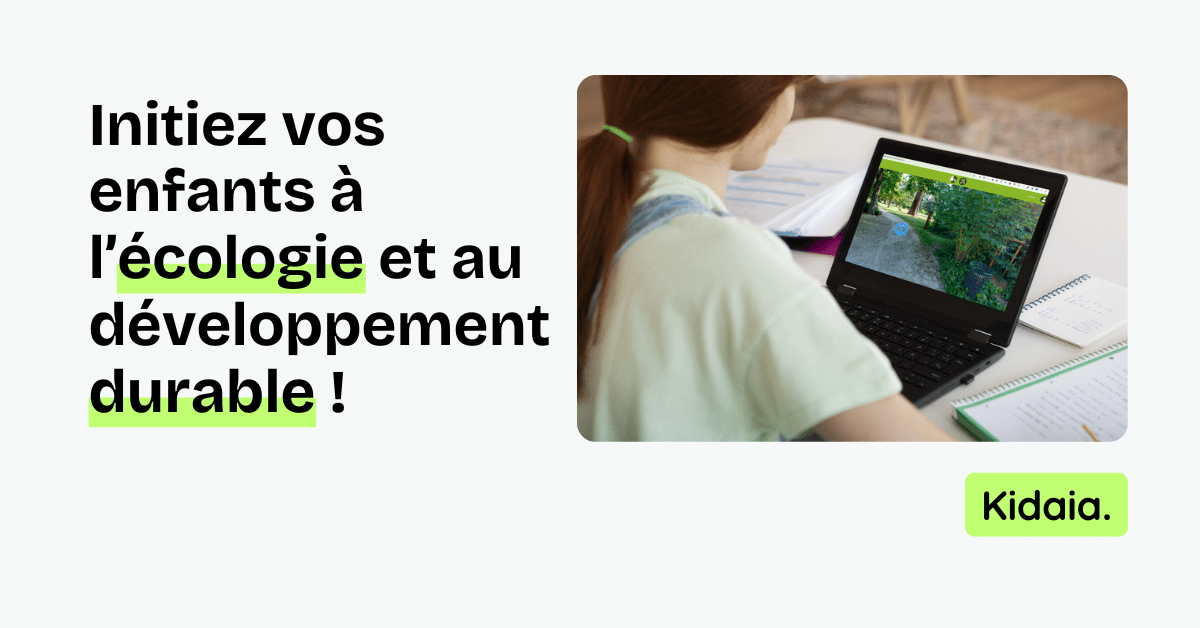 Familles | Initiez vos enfants à l’écologie | Kidaia